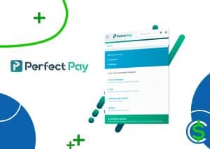 Perfect Pay O Que É: Saiba Como Funciona e Vantagens!