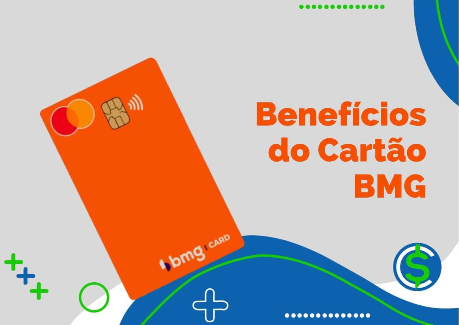 Cartão BMG: vantagens exclusivas e gratuito!