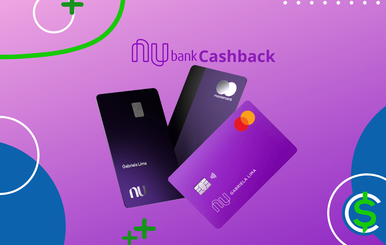 Como Ganhar Cashback Nubank: Veja Formas de Ganhar
